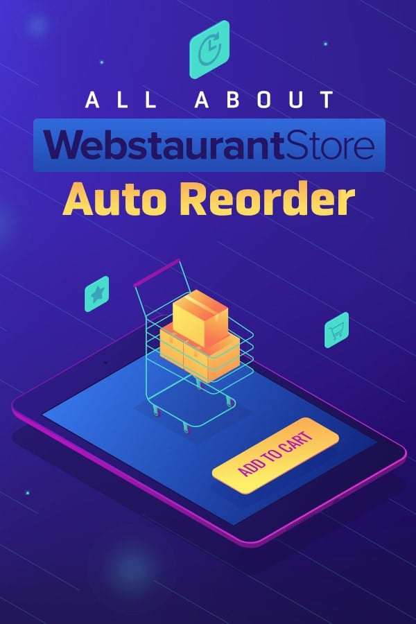 WebstaurantStore Auto Reorder: Here's What You Need to Know