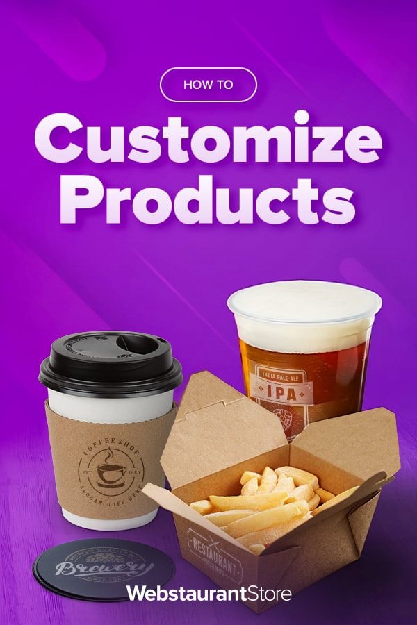 How to Customize Products at WebstaurantStore