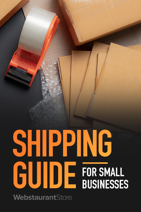Small Business Shipping Tips: A Guide from WebstaurantStore
