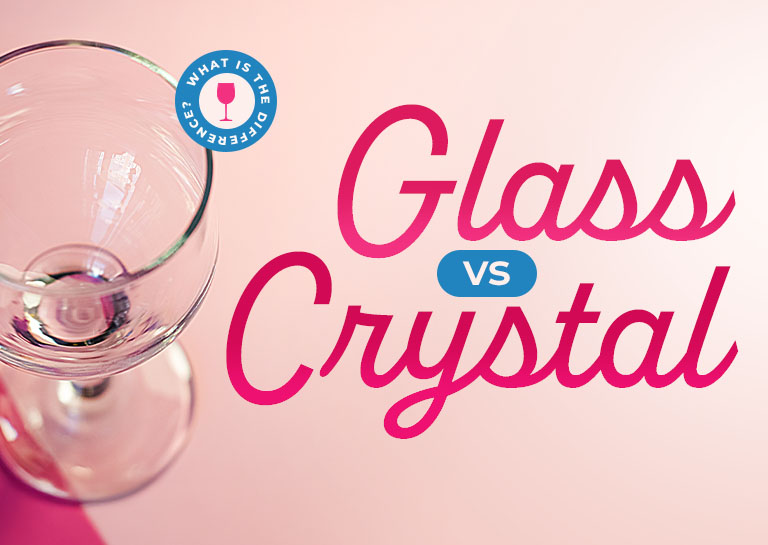 Crystal vs Glass: Differences & FAQs - WebstaurantStore