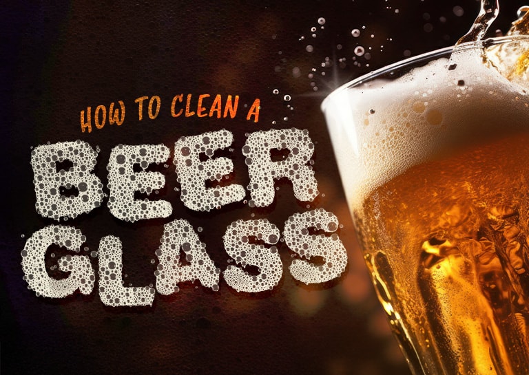 How to Achieve Perfect Beer-Clean Glasses Every Time