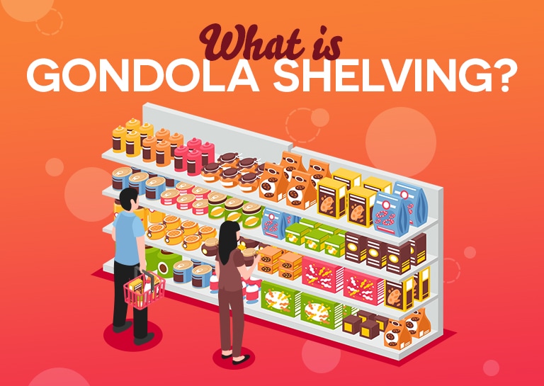 Gondola Shelving Guide: Types, Uses, & Store Layout Ideas