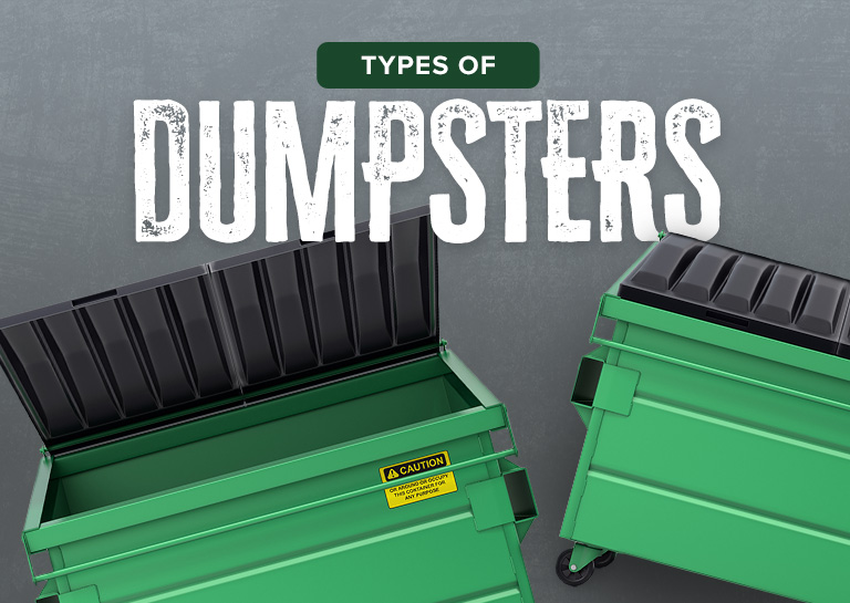 Types of Dumpsters: Sizes, Styles & Features