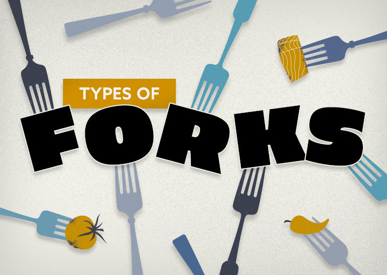 Forks Buying Guide: 11 Different Types and Uses