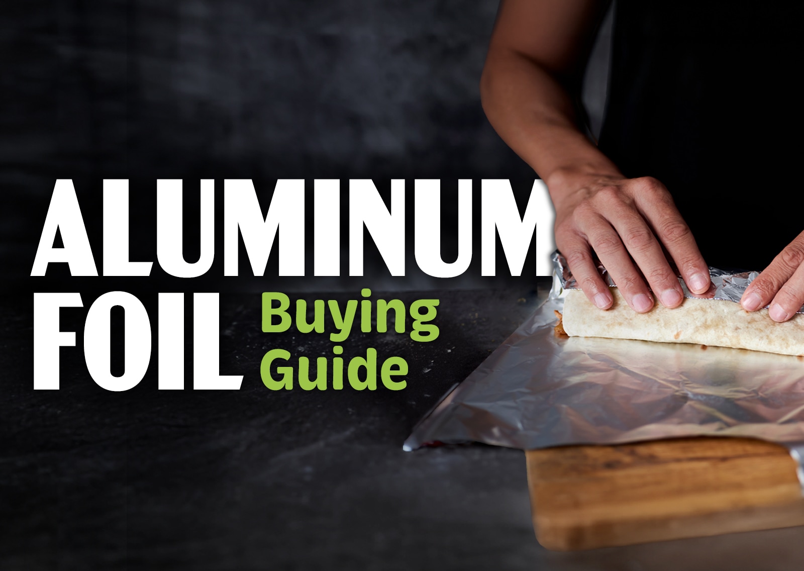 Aluminum Foil Guide: Thickness, Types, & Sizes