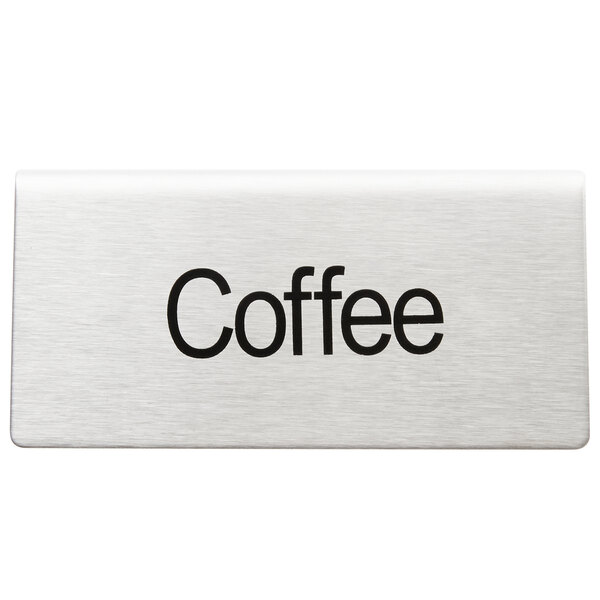 Choice 3" x 1 1/2" Double Sided Stainless Steel "Coffee" Table Tent Sign