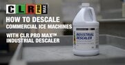 CLR Pro Max: How To Descale Commercial Ice Machines Video ...