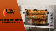 CPG Electric Countertop Rotisserie Ovens Video | WebstaurantStore