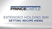 Prince Castle Extended Holding Bin (EHB): Setting Recipe Menu Video ...