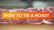 How to Tie a Roast Properly: Step by Step Video
