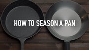 How to Season Cast Iron & Carbon Steel Pans - Video