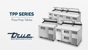 TPP Series | True Pizza Prep Tables Video | WebstaurantStore