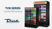 TVM Series | True Visual Merchandisers Video | WebstaurantStore