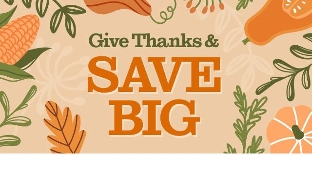 Your Source for Savings on Thanksgiving Essentials
